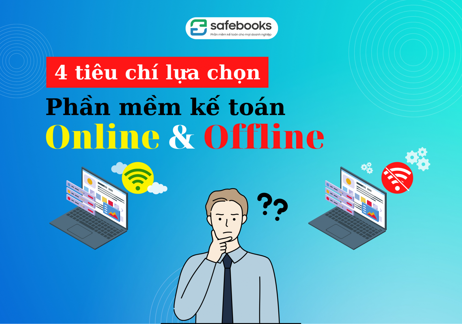 Phần mềm kế toán online và offline: đâu là sự lựa chọn phù hợp cho ...